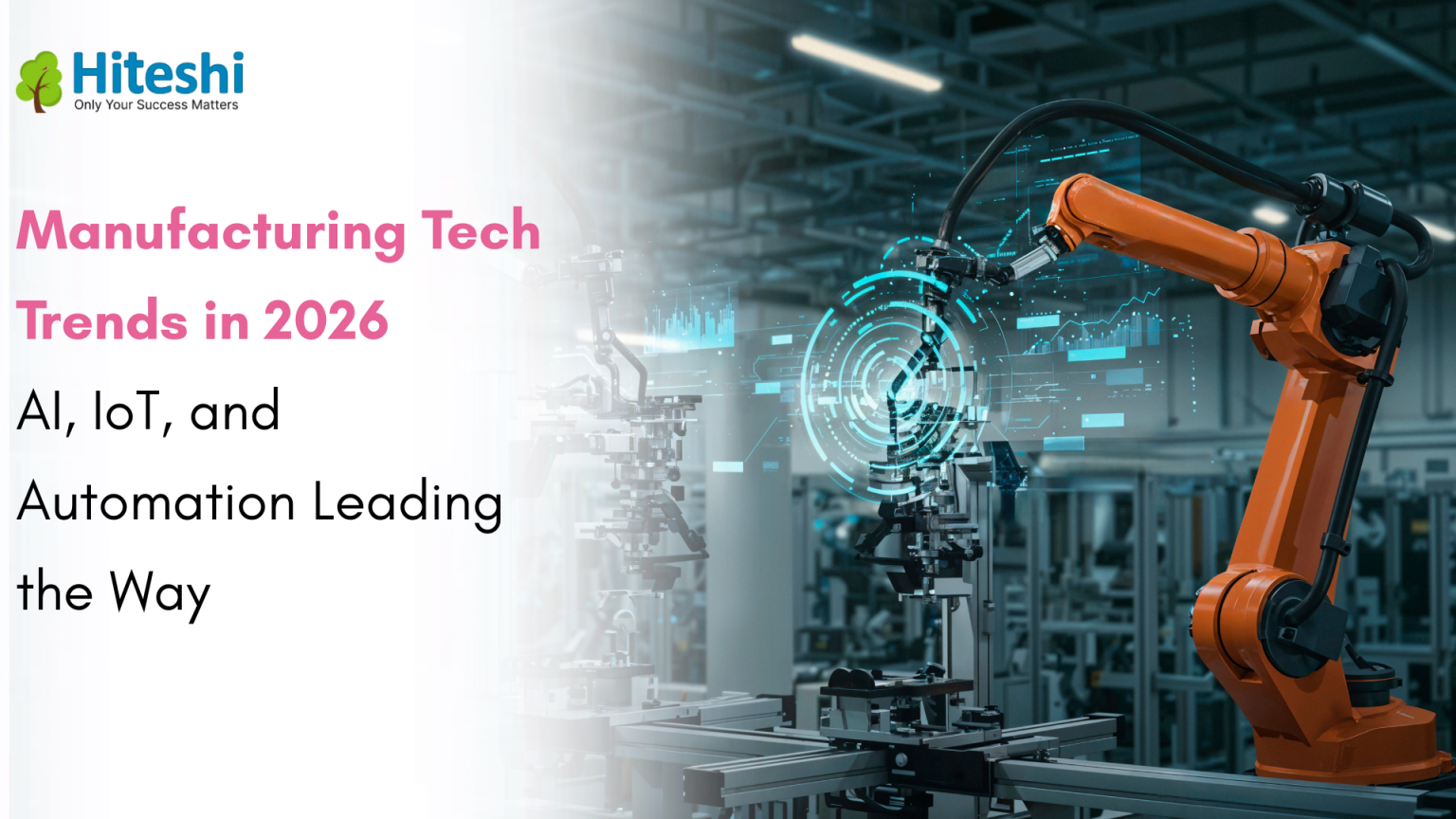 Manufacturing Tech Trends in 2026: AI and Automation